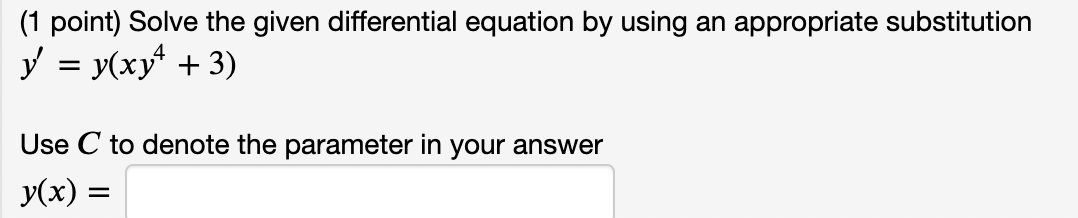 Solved (1 point) Solve the given differential equation by | Chegg.com