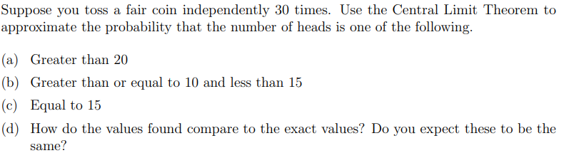 Solved Suppose you toss a fair coin independently 30 times. | Chegg.com