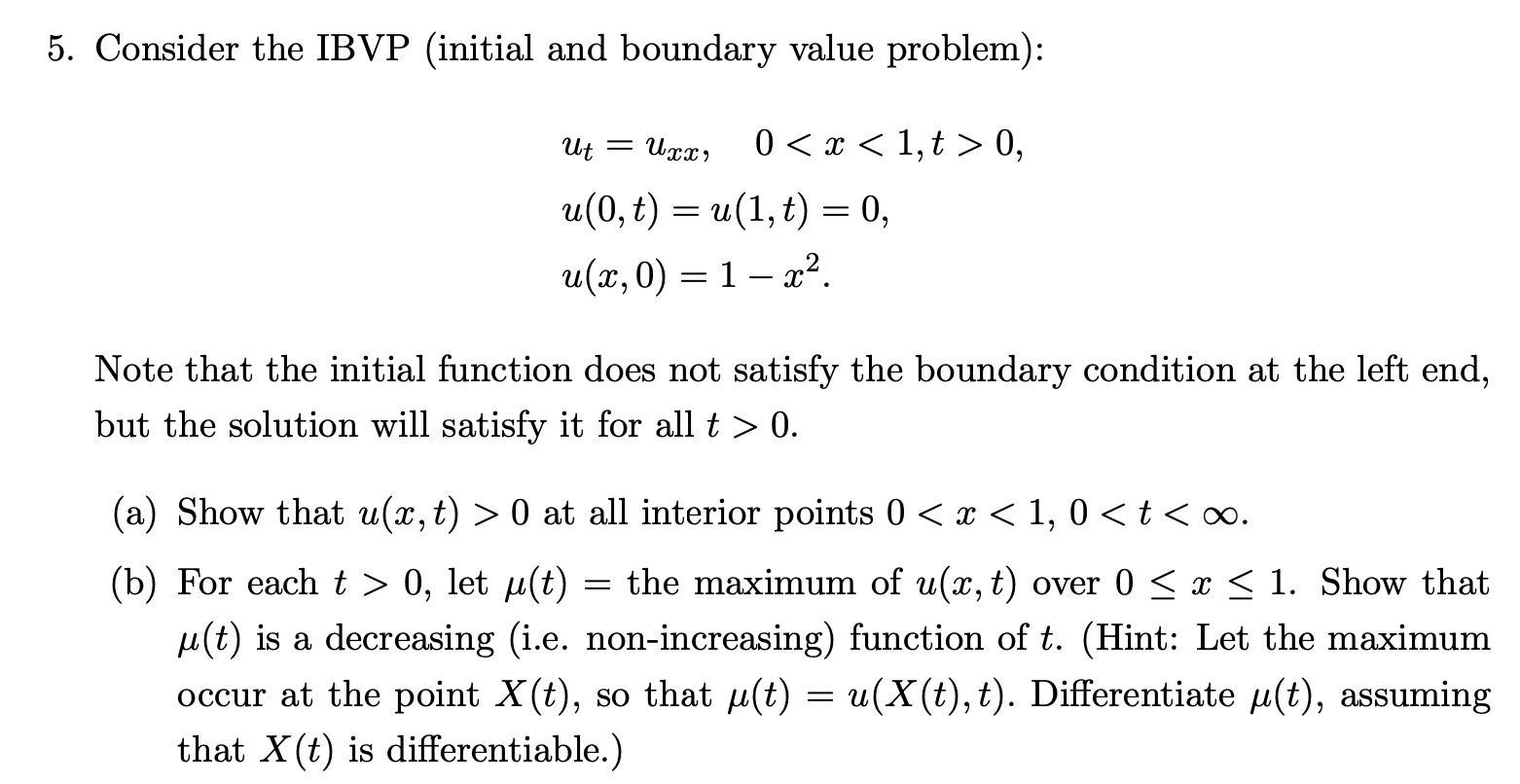 Solved 5. Consider the IBVP (initial and boundary value | Chegg.com