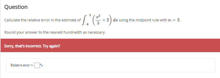 Solved Calculate the relative error in the estimate of | Chegg.com