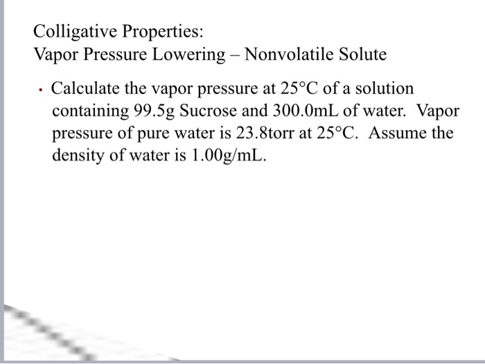 Solved Colligative Properties: Vapor Pressure Lowering - | Chegg.com