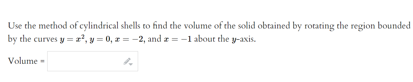 Solved Use the method of cylindrical shells to find the | Chegg.com