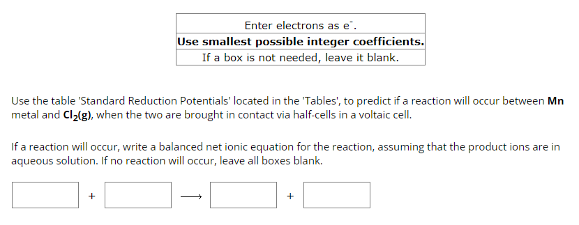Solved Use the table 'Standard Reduction Potentials' located | Chegg.com