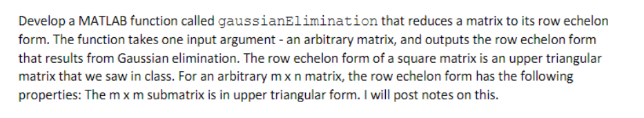 Develop a MATLAB function called gaussianEl imination | Chegg.com