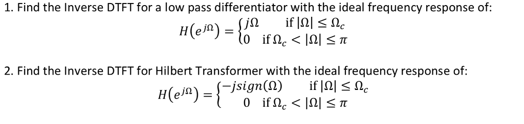 Solved 1. Find the Inverse DTFT for a low pass | Chegg.com