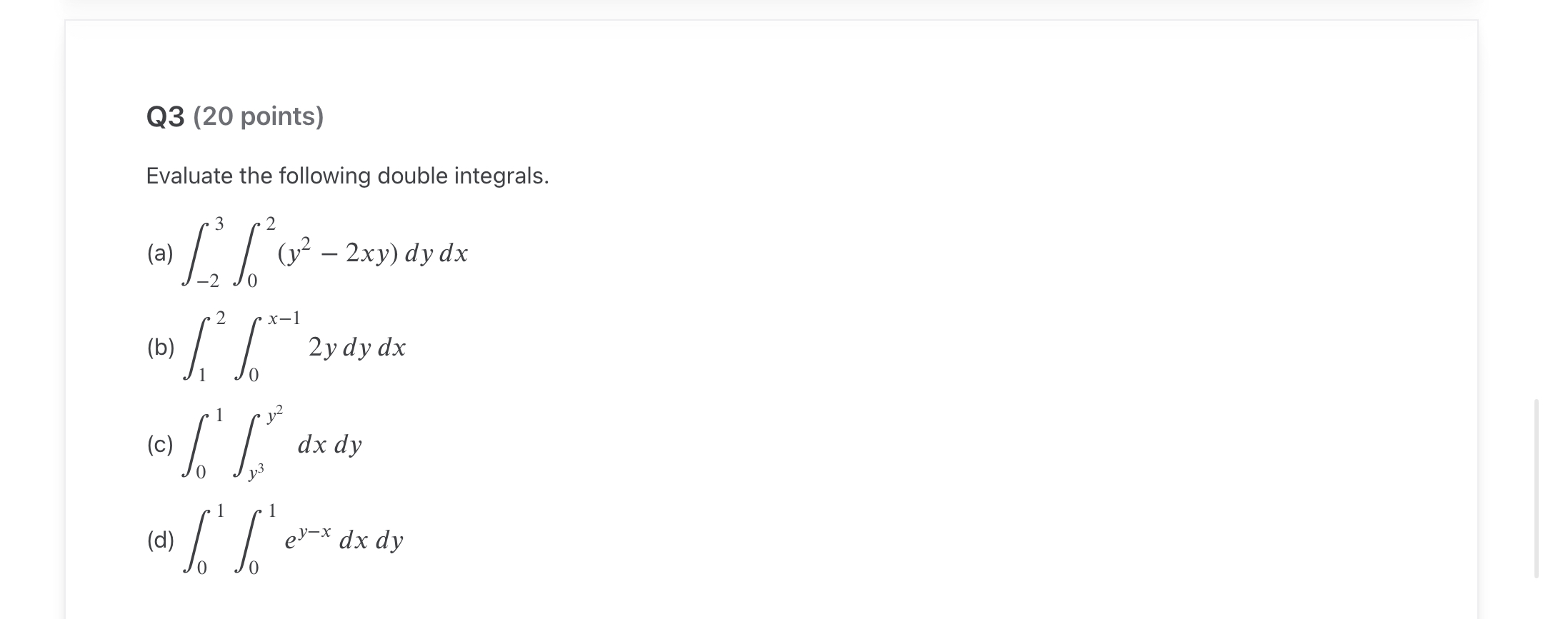 Solved Q3 (20 ﻿points)Evaluate the following double | Chegg.com