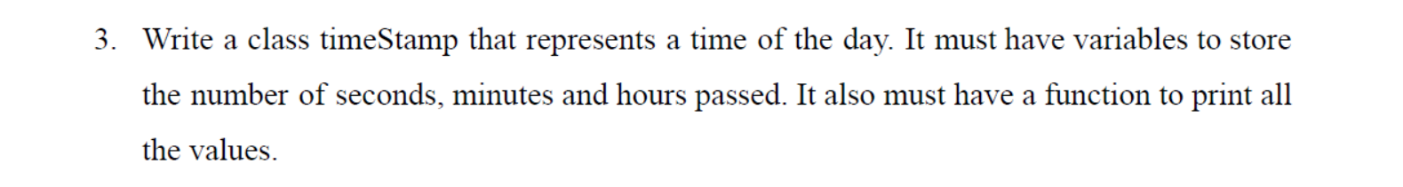 Solved Write a class timeStamp that represents a time of the | Chegg.com