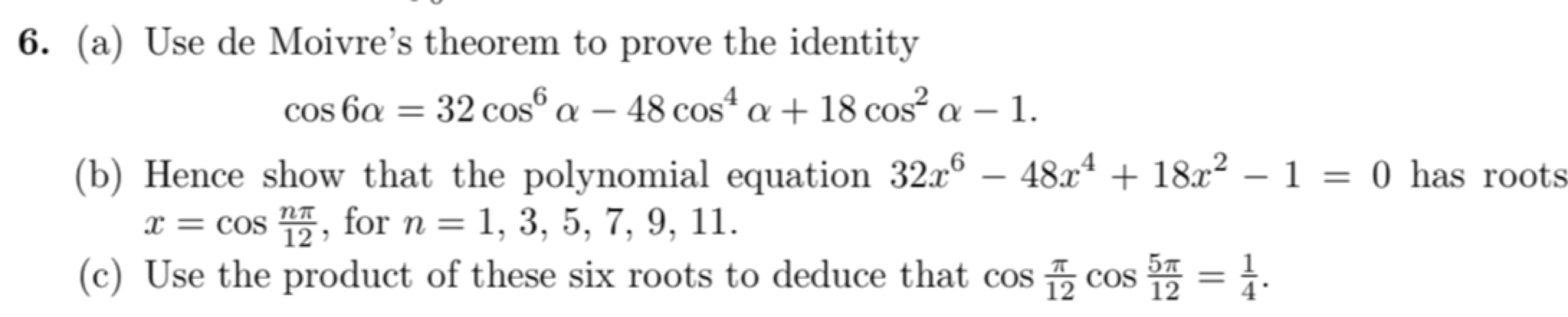 (a) Use de Moivre's theorem to prove the identity | Chegg.com
