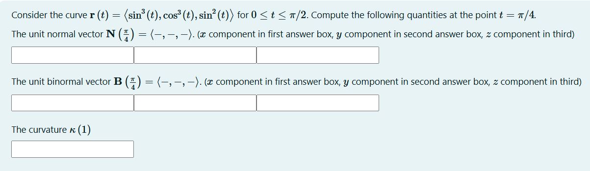 Solved by an EXPERT Consider the curve r(t)=(:sin3(t),cos3(t),sin2(t):) | Chegg.com