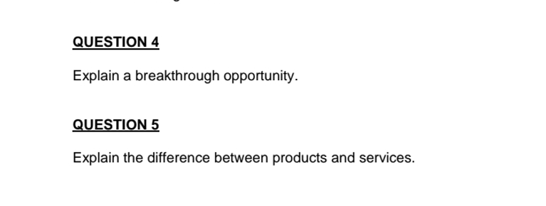 Solved QUESTION 4Explain a breakthrough opportunity.QUESTION | Chegg.com