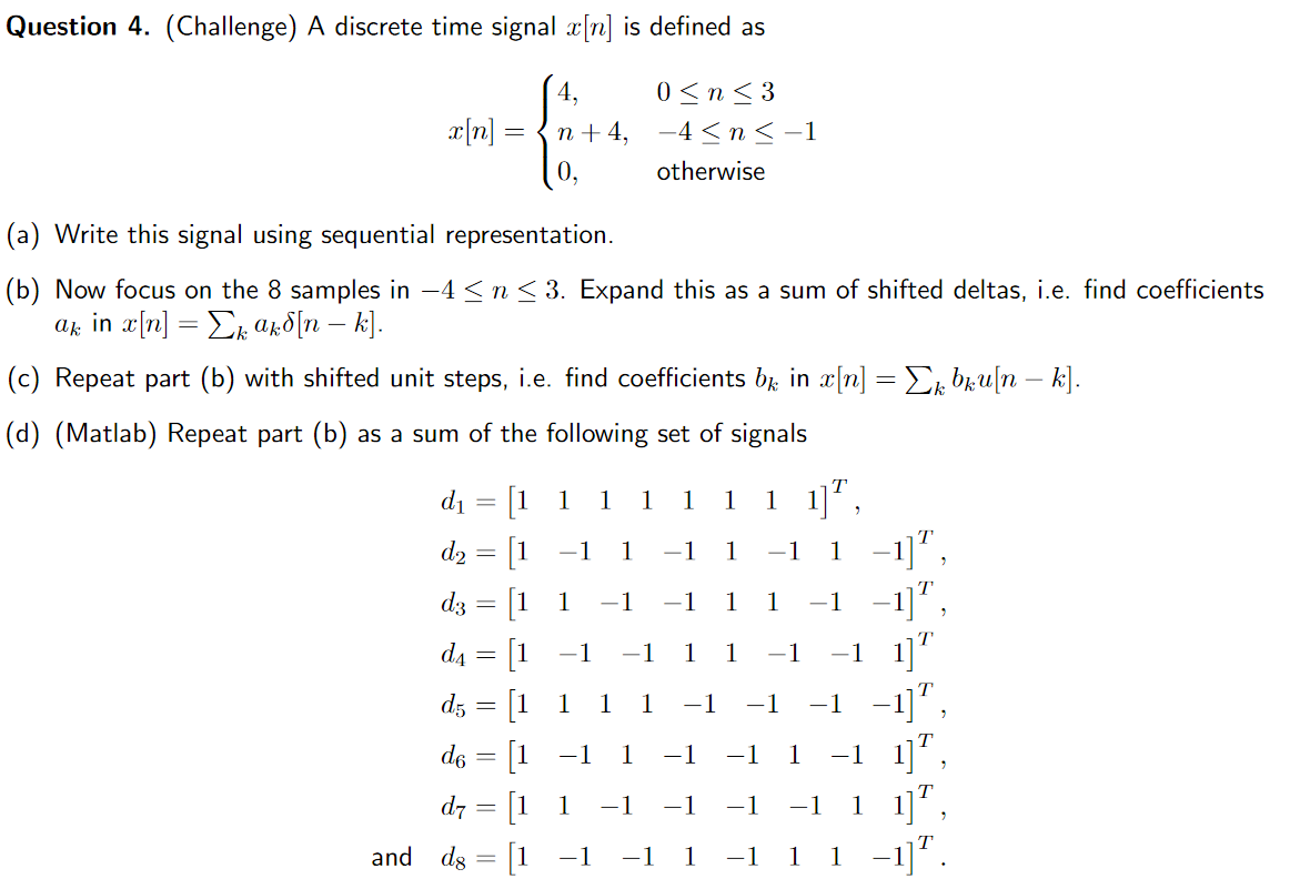 Solved Question 4. (Challenge) A discrete time signal x[n] | Chegg.com