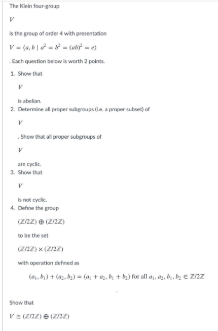 Solved The Klein four-group V is the group of order 4 with | Chegg.com