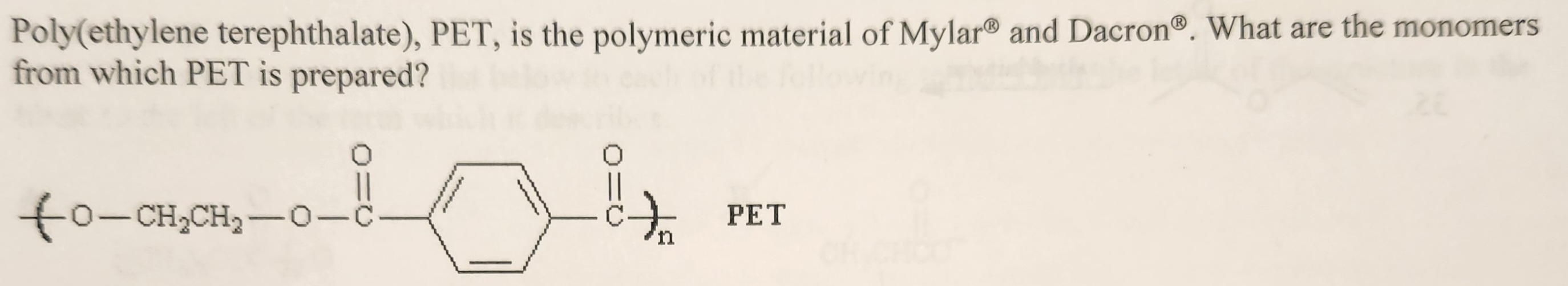 Solved Poly(ethylene terephthalate), PET, is the polymeric | Chegg.com