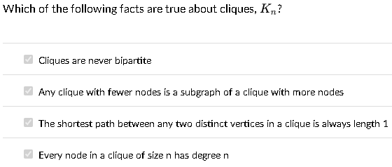 Solved Which of the following facts are true about cliques, | Chegg.com