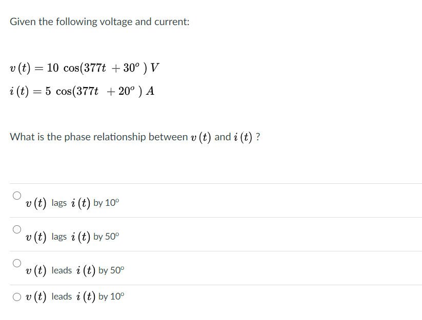 Solved Given the following voltage and current: v(t) = 10 | Chegg.com