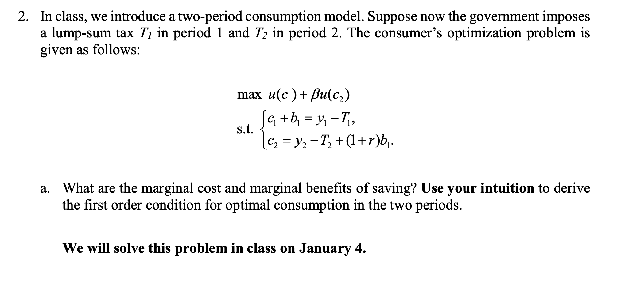 Solved In class, we introduce a two-period consumption | Chegg.com