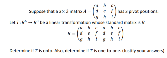 Solved α b Suppose that a 3x 3 matrix A = (d e f has 3 pivot | Chegg.com