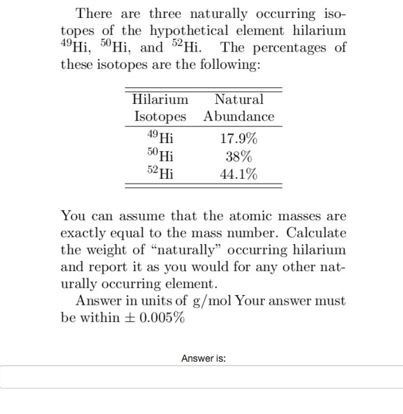 Solved There are three naturally occurring iso- topes of the | Chegg.com