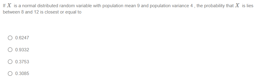 Solved If X is a normal distributed random variable with | Chegg.com