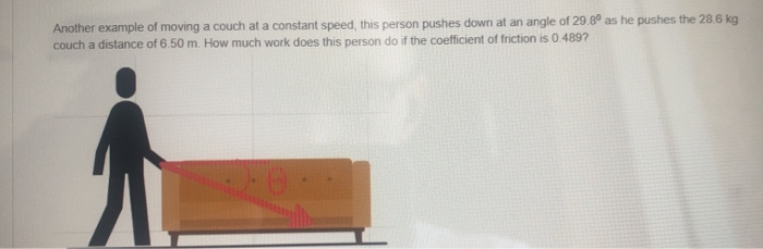 Solved Another example of moving a couch at a constant | Chegg.com