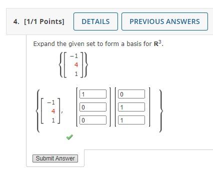 Solved Expand the given set to form a basis for R3. I | Chegg.com