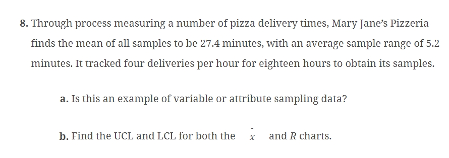 Solved 8. ﻿Through process measuring a number of pizza | Chegg.com