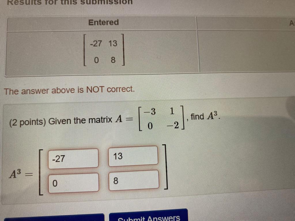Solved The answer above is NOT correct. (2 points) Given the | Chegg.com