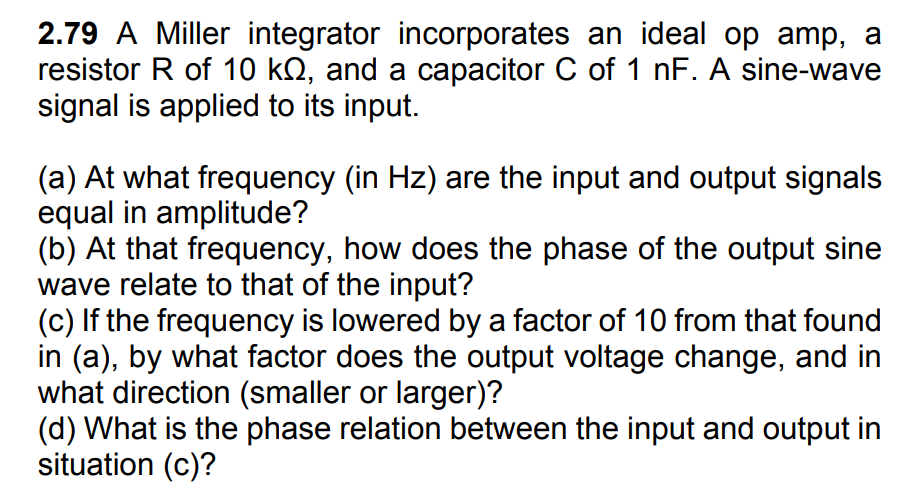 Solved 2.79 A Miller integrator incorporates an ideal op | Chegg.com