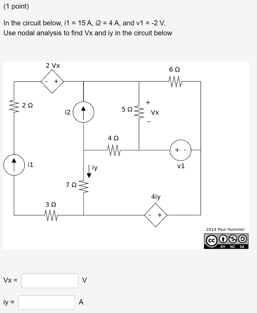 Solved 6 In the circuit below, i1 = 15 A, i2 = 4 A, and v1 = | Chegg.com