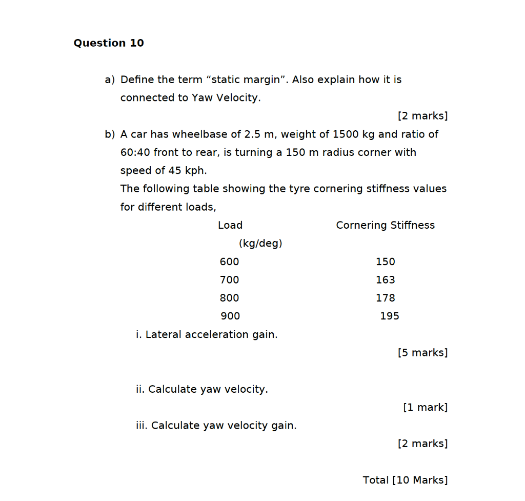 Solved Question 10 a) Define the term "static margin”. Also | Chegg.com