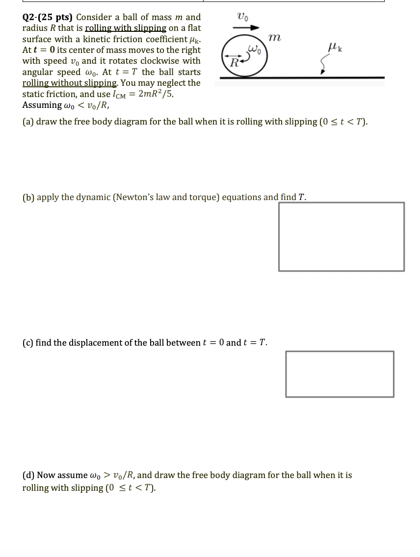 Solved Q2-(25 pts) Consider a ball of mass m and radius R | Chegg.com