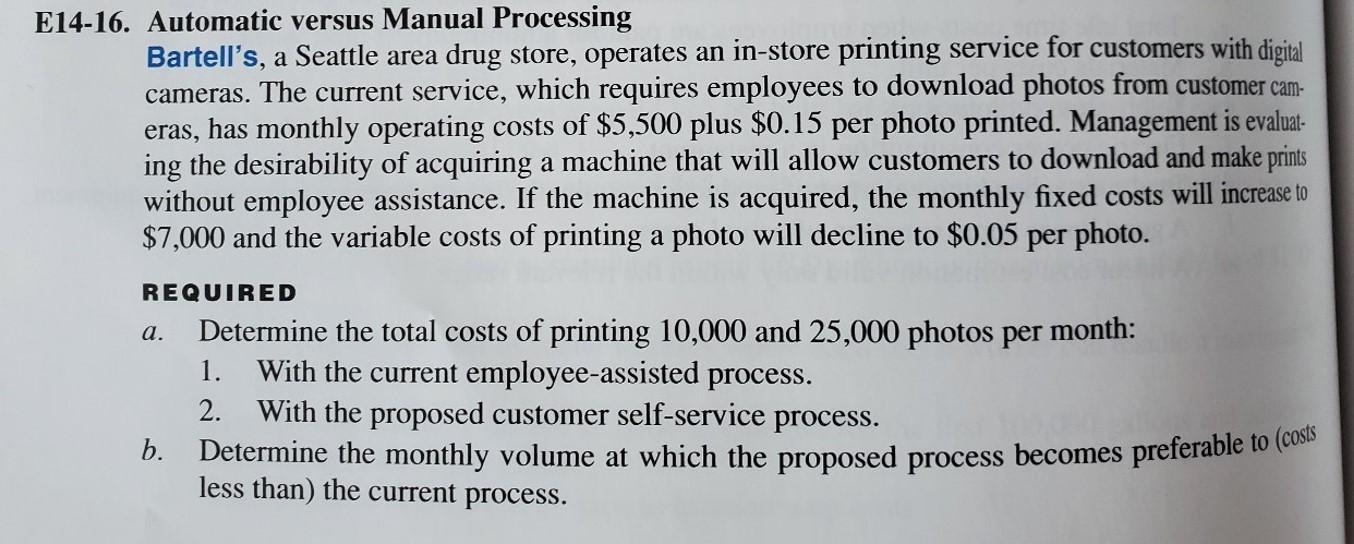 Solved E14-16. Automatic versus Manual Processing Bartell's, | Chegg.com