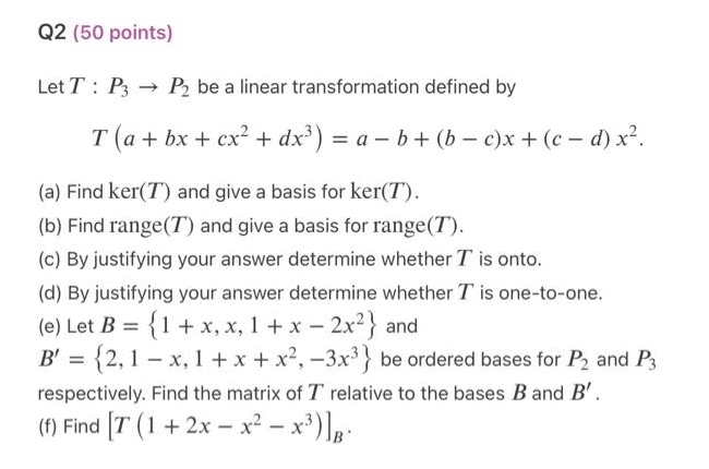 Solved Let T:P3→P2 be a linear transformation defined by | Chegg.com