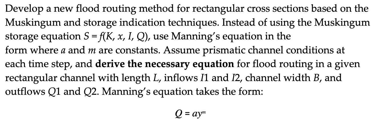 Solved Develop a new flood routing method for rectangular | Chegg.com