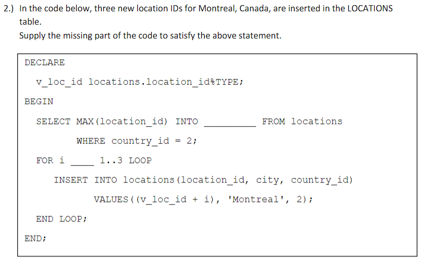 Solved 1.) Write a PL/SQL block to find the population of a | Chegg.com