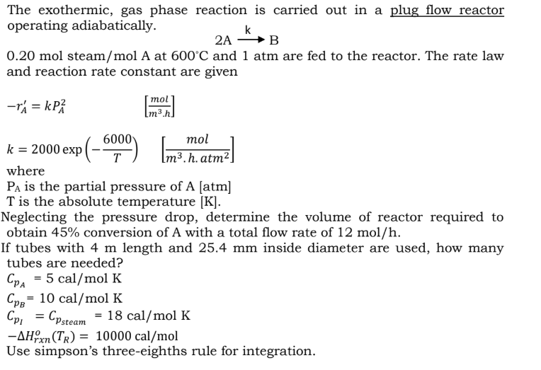 The exothermic, gas phase reaction is ﻿carried out in | Chegg.com