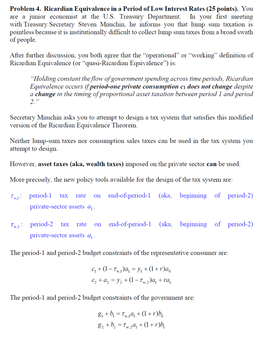 Problem 4. Ricardian Equivalence in a Period of Low | Chegg.com
