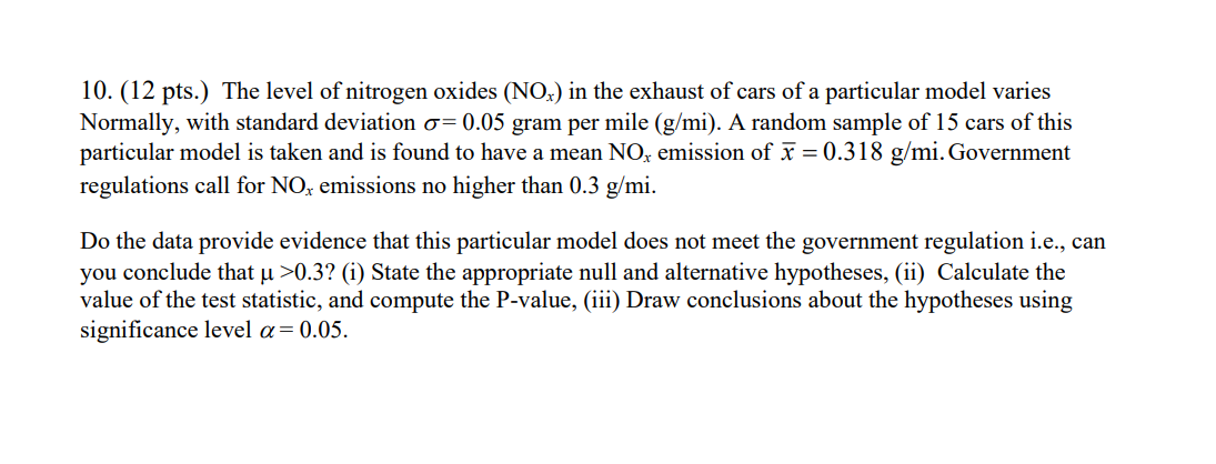 Solved 10. (12 pts.) The level of nitrogen oxides (NOx) in | Chegg.com