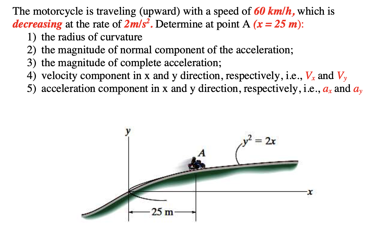 Solved The motorcycle is traveling (upward) with a speed of | Chegg.com