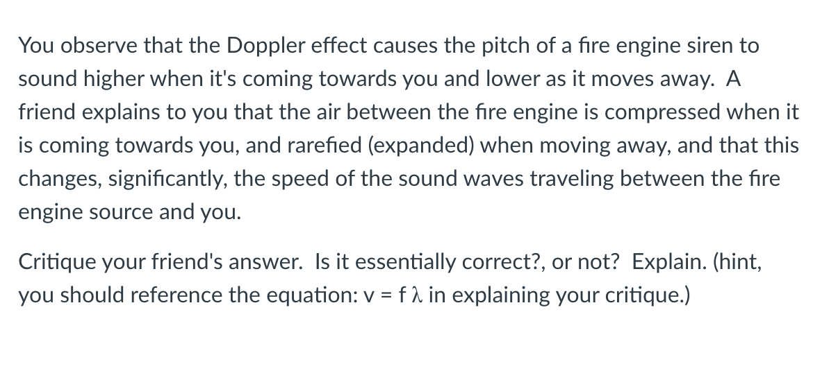 Solved You observe that the Doppler effect causes the pitch | Chegg.com