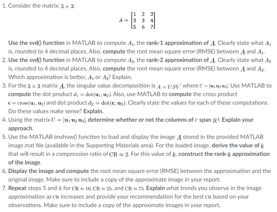 Solved Consider the matrix: 3×3 ﻿:A=[123334567]I've gotten 1 | Chegg.com
