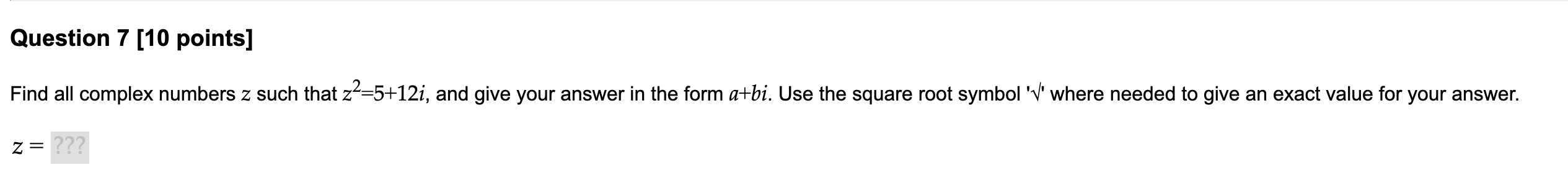 Solved Question 7 [10 points] Find all complex numbers z | Chegg.com