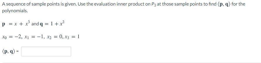 Solved A sequence of sample points is given. Use the | Chegg.com