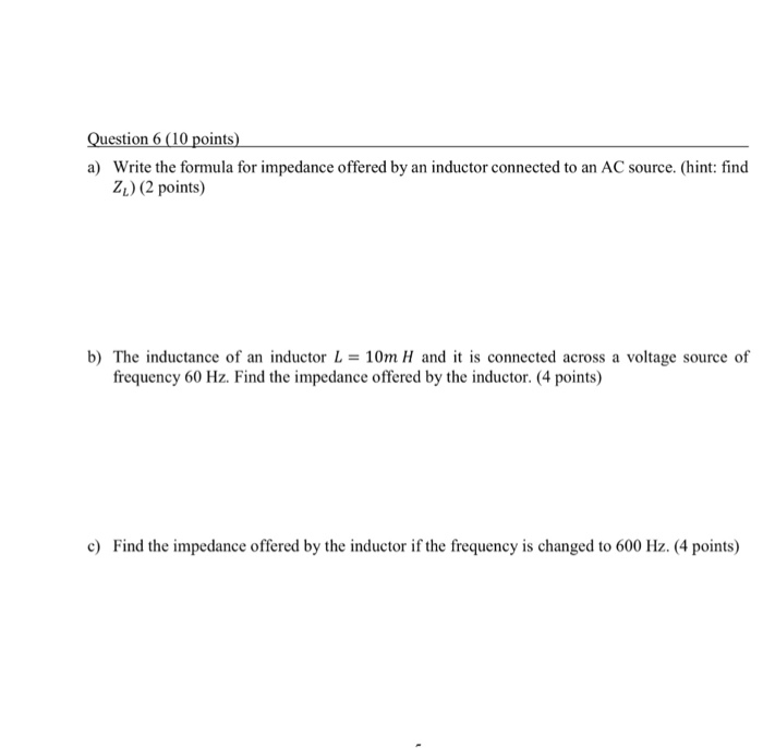 Solved Question 6 10 Points A Write The Formula For