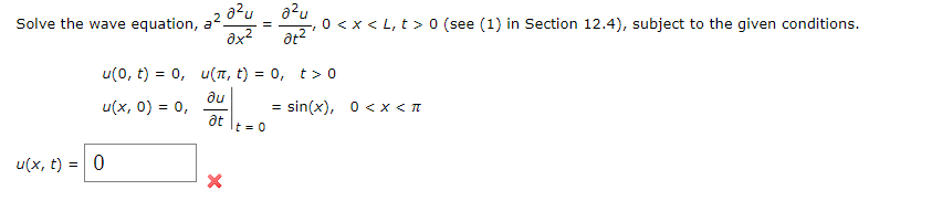 Solved Solve the wave equation, a2 ∂2u ∂x2 = | Chegg.com