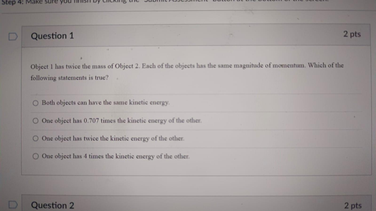 Solved Object 1 has twice the mass of Object 2. Each of the | Chegg.com