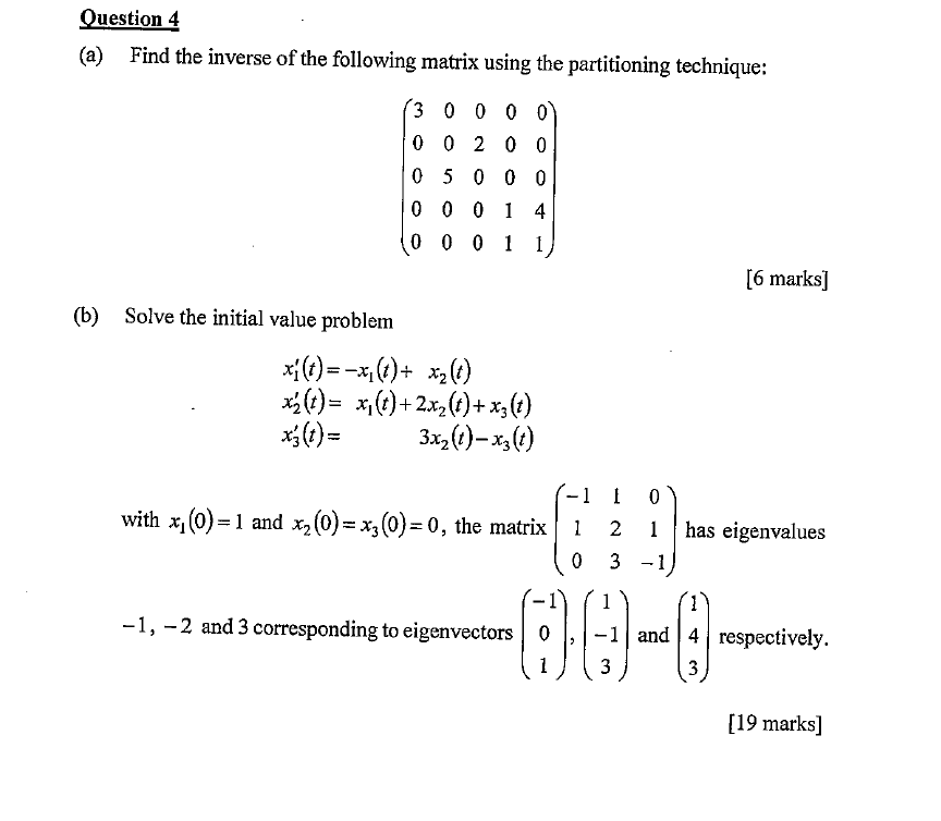 Solved (a) Find the inverse of the following matrix using | Chegg.com