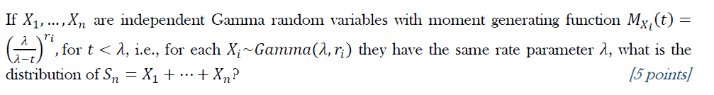 Solved If X1 … Xn Are Independent Gamma Random Variables