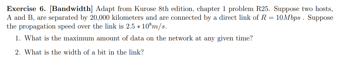 Solved Exercise 6. [Bandwidth] Adapt from Kurose 8th | Chegg.com