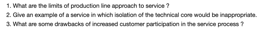 Solved 1. What are the limits of production line approach to | Chegg.com